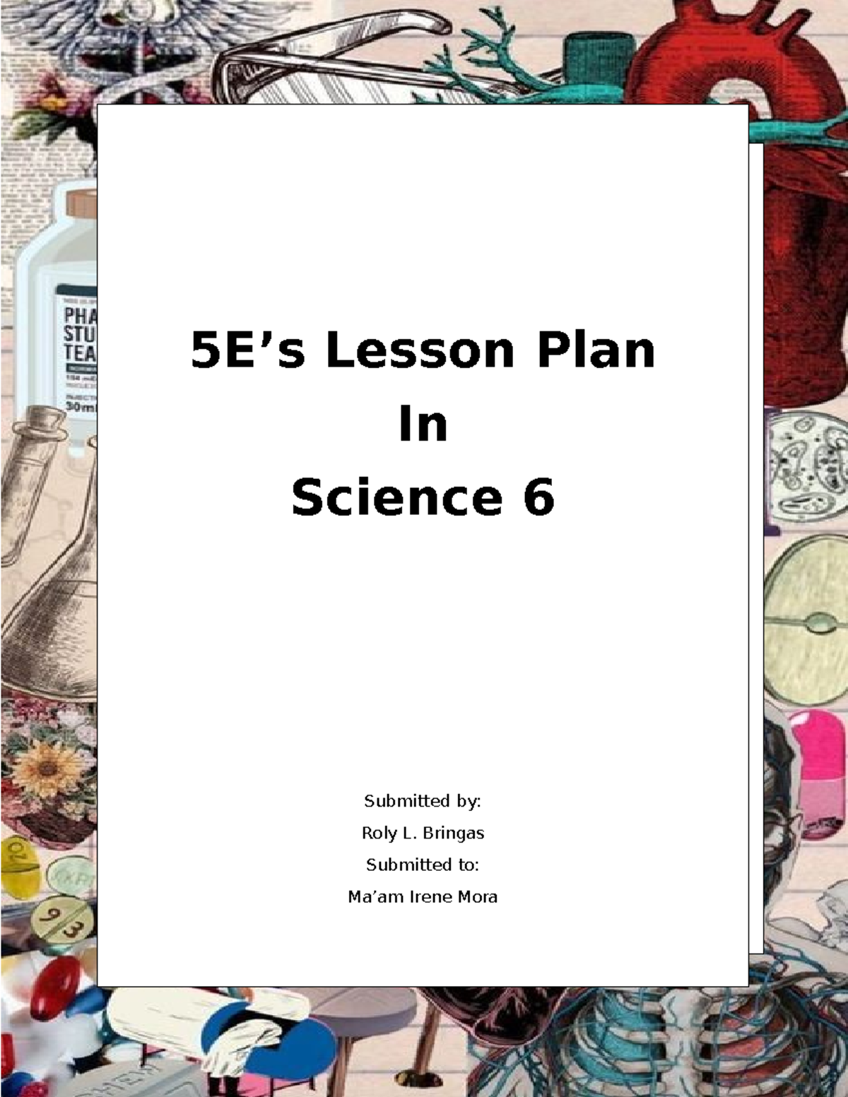Lesson PLAN IN Edsci OF ROLY Bringas - 5E’s Lesson Plan In Science 6 ...