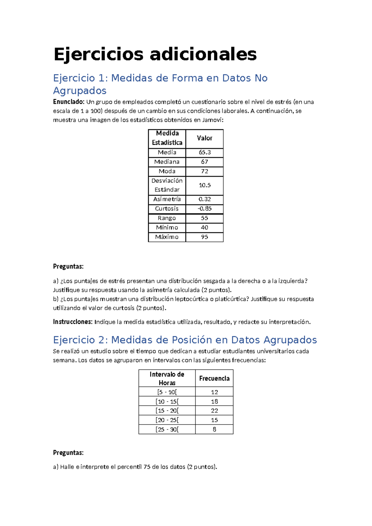 ED - Ejercicios adicionales - Ejercicios adicionales Ejercicio 1: Medidas de Forma en Datos No ...