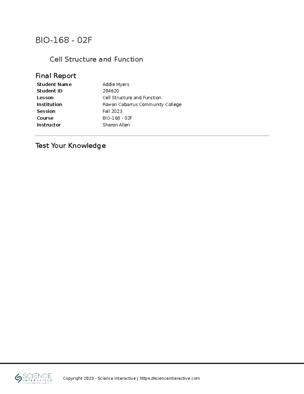 BIO16802 F Cell Structureand Function 294620 - Student Name Addie Myers ...