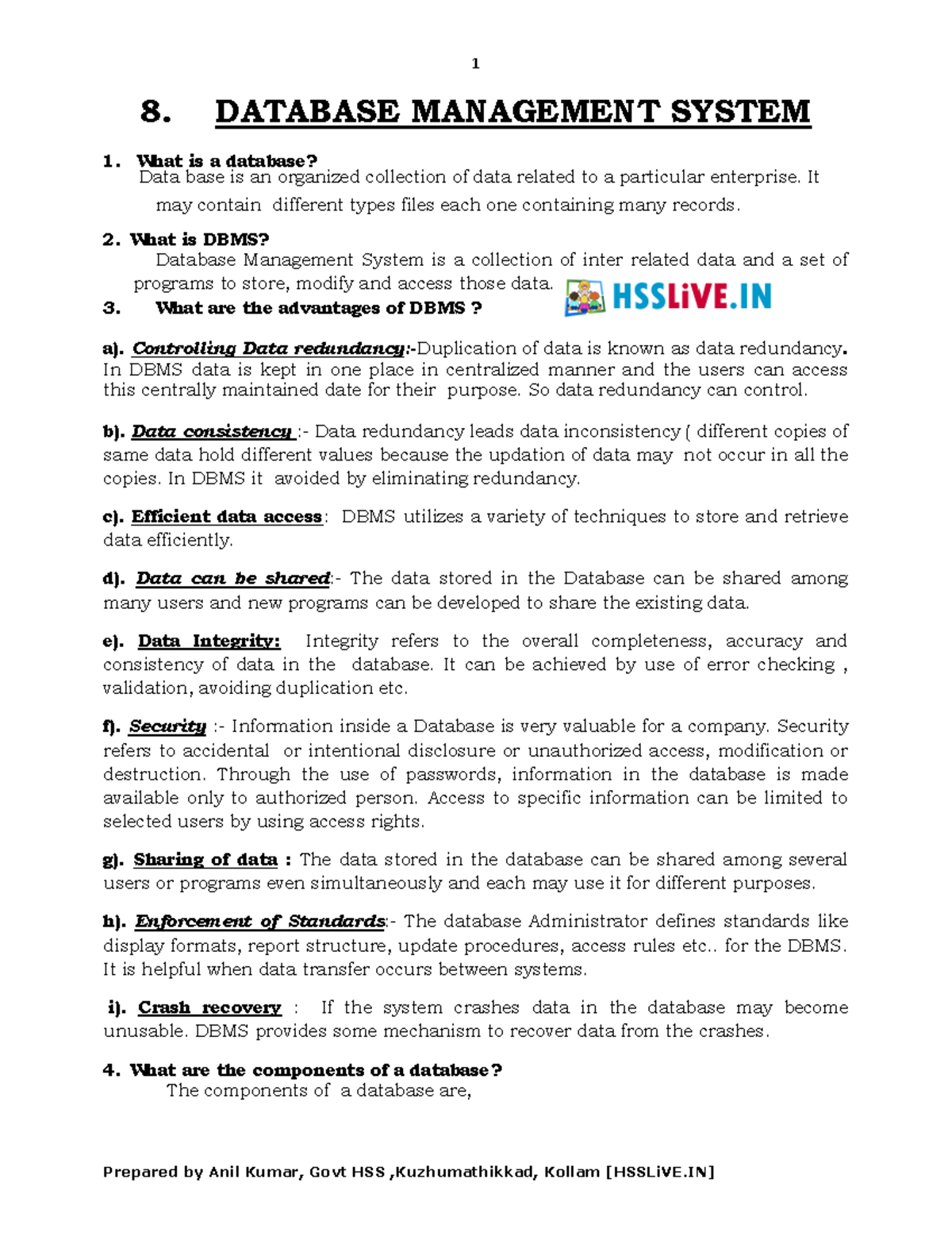 Plus two ca chapter 8 - 8. DATABASE MANAGEMENT SYSTEM What is a database? Data base is an ...