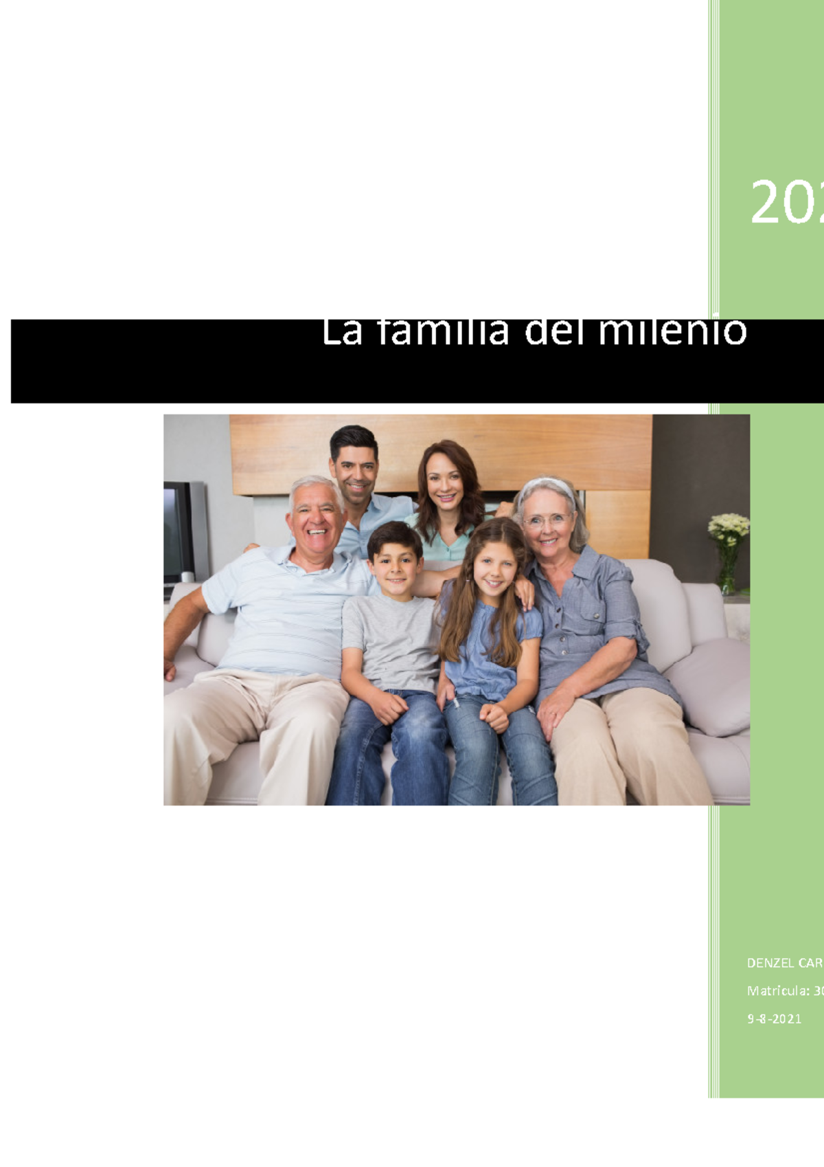 Evidencia 1 - APUNTES - 2021 DENZEL CAR Matricula: 30 9-8- La familia ...
