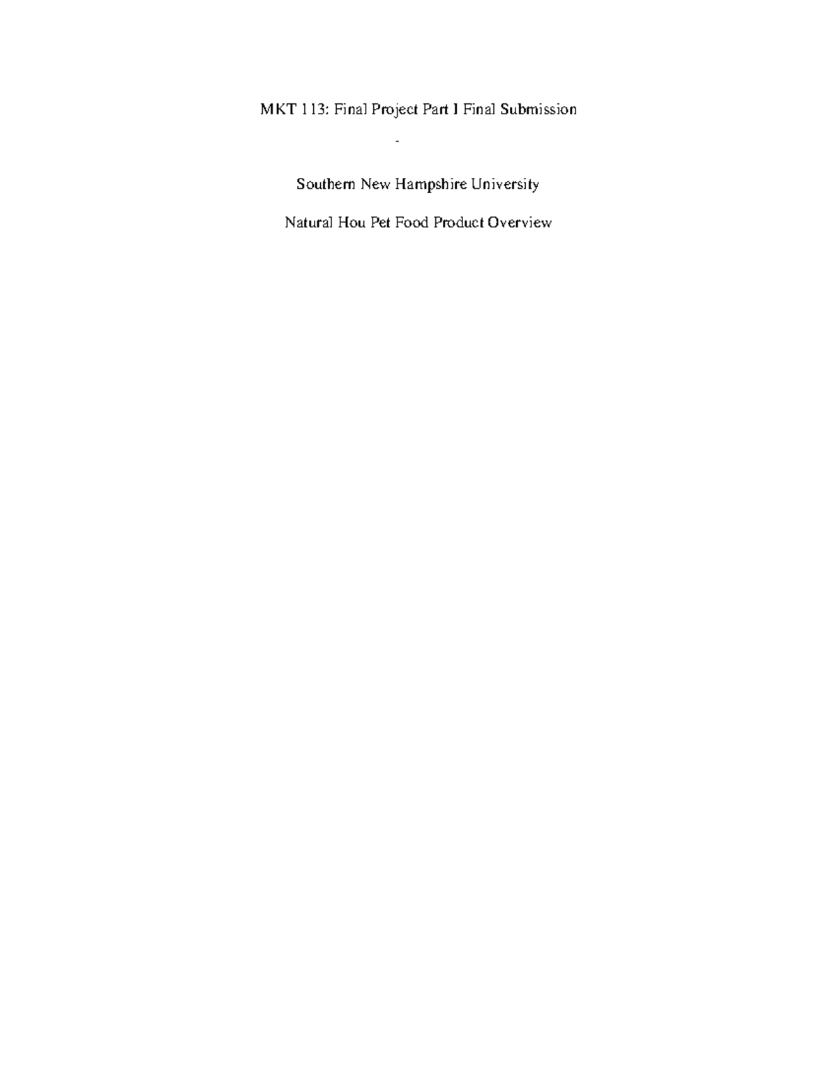 MKT 113 Product Overview Final Project Part 1 - MKT 113: Final Project Part I Final Submission ...