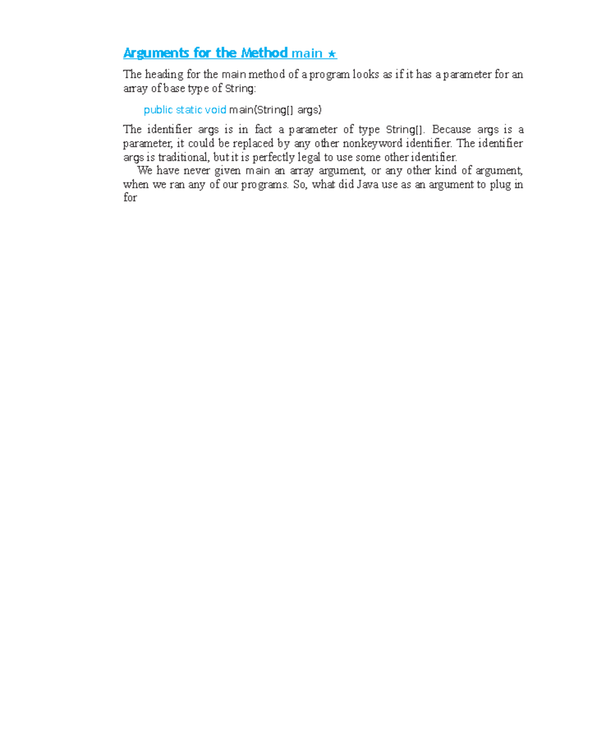 Arguments for the Method main - Because args is a parameter, it could ...