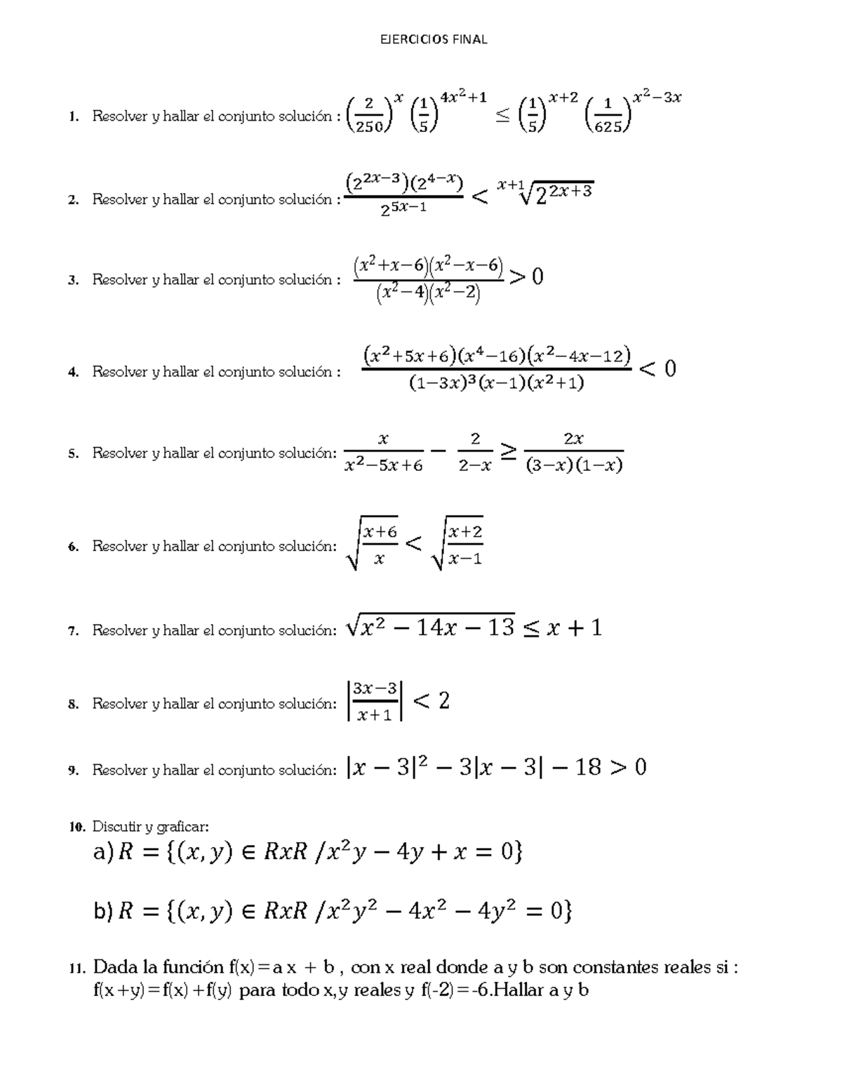 Ejercicios MATE Basica final 2024 I - EJERCICIOS FINAL 1. Resolver y hallar el conjunto solución ...