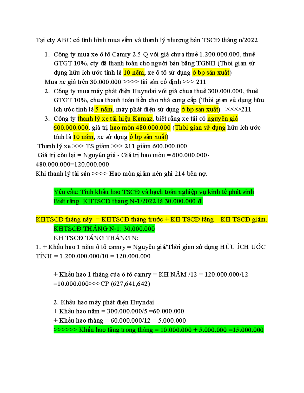TSCD VA TINH KHAU HAO TSCD - Tại cty ABC có tình hình mua sắm và thanh lý nhượng bán TSCĐ tháng ...
