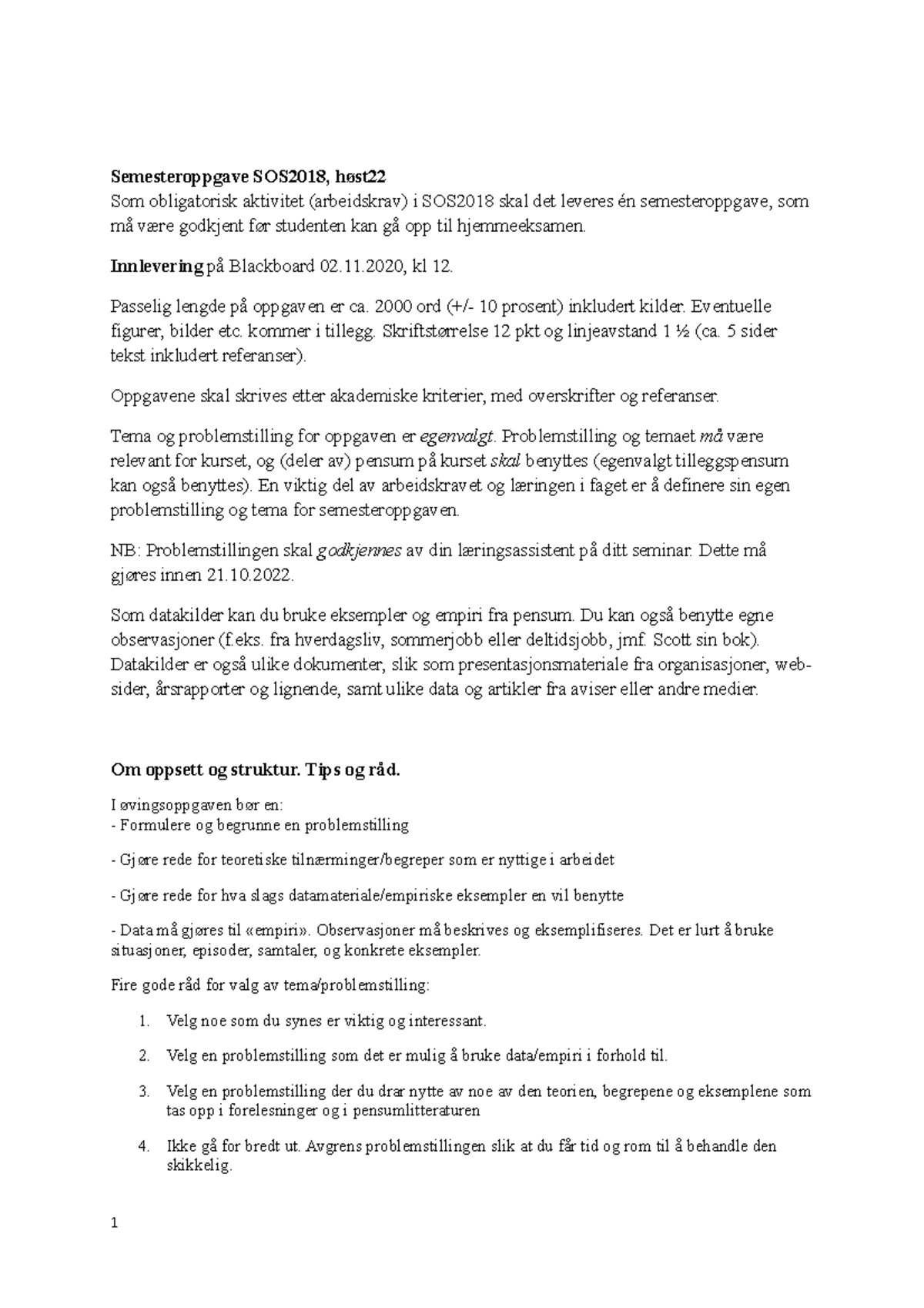 Semesteroppgave h22 publisert - Semesteroppgave SOS2018, høst Som obligatorisk aktivitet - Studocu