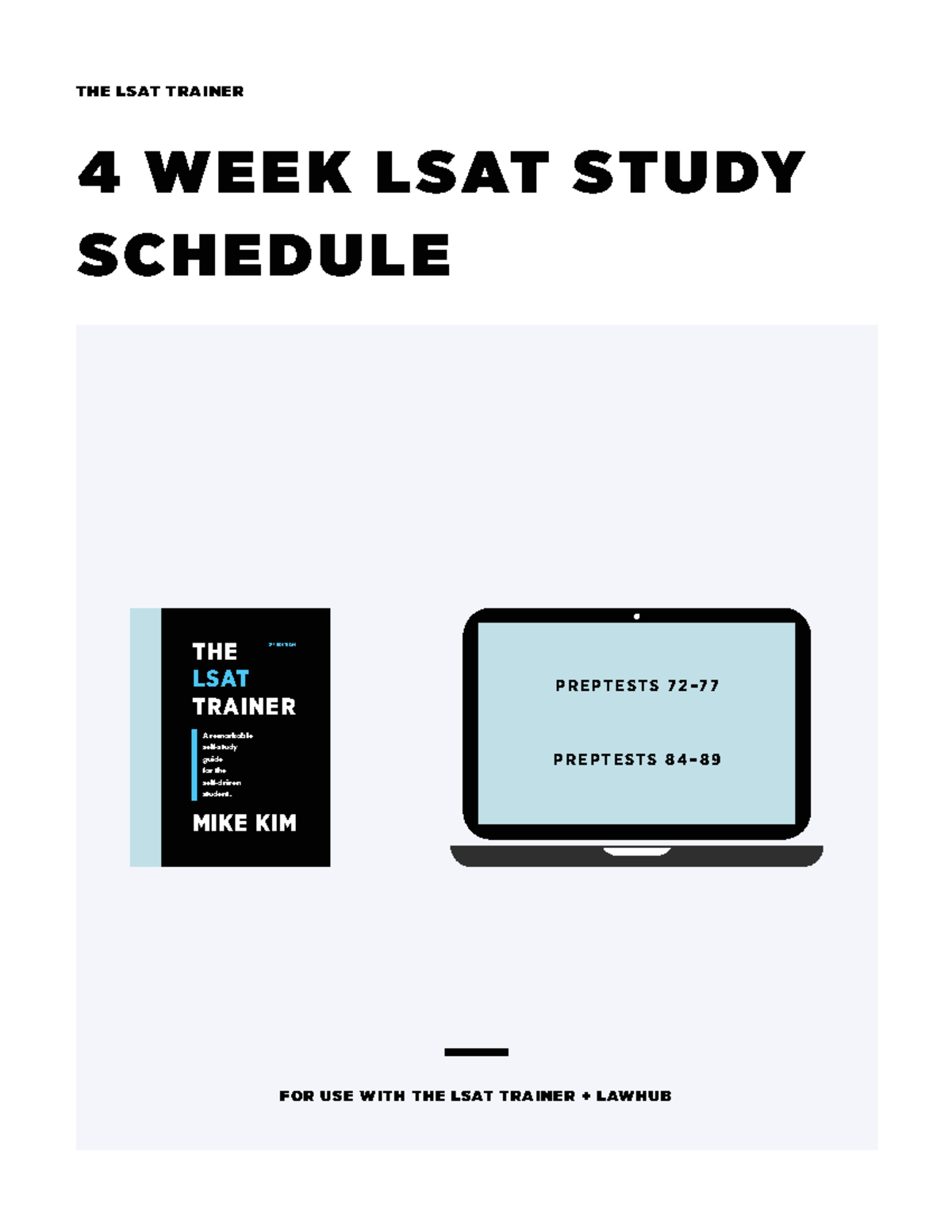 4 week trainer and lawhub study schedule - THE LSAT TRAINER MIKE KIM 3 RD EDITION A remarkable ...