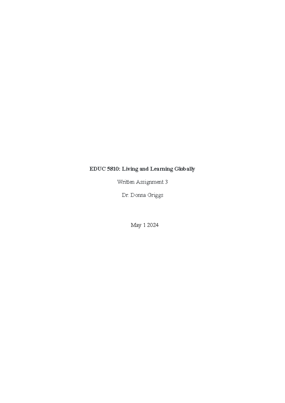EDUC 5810 Written Assignment Unit 3 - EDUC 5810: Living and Learning Globally Written Assignment ...