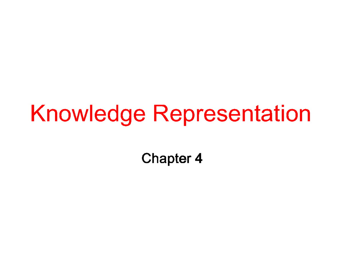 Chapter 4 - avc - Knowledge Representation Chapter 4Chapter 4 Chapter ...