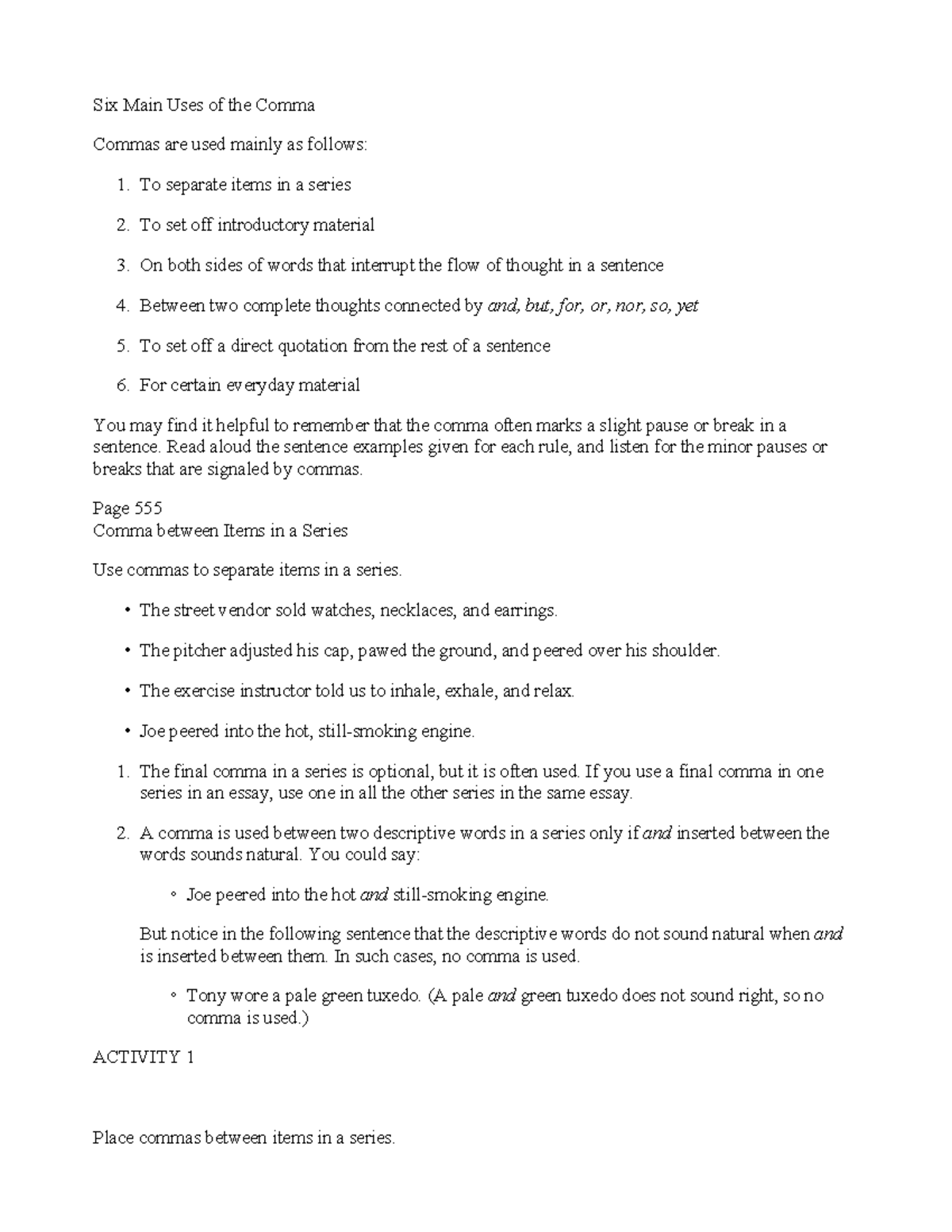 Six Main Uses of Commas - Six Main Uses of the Comma Commas are used ...