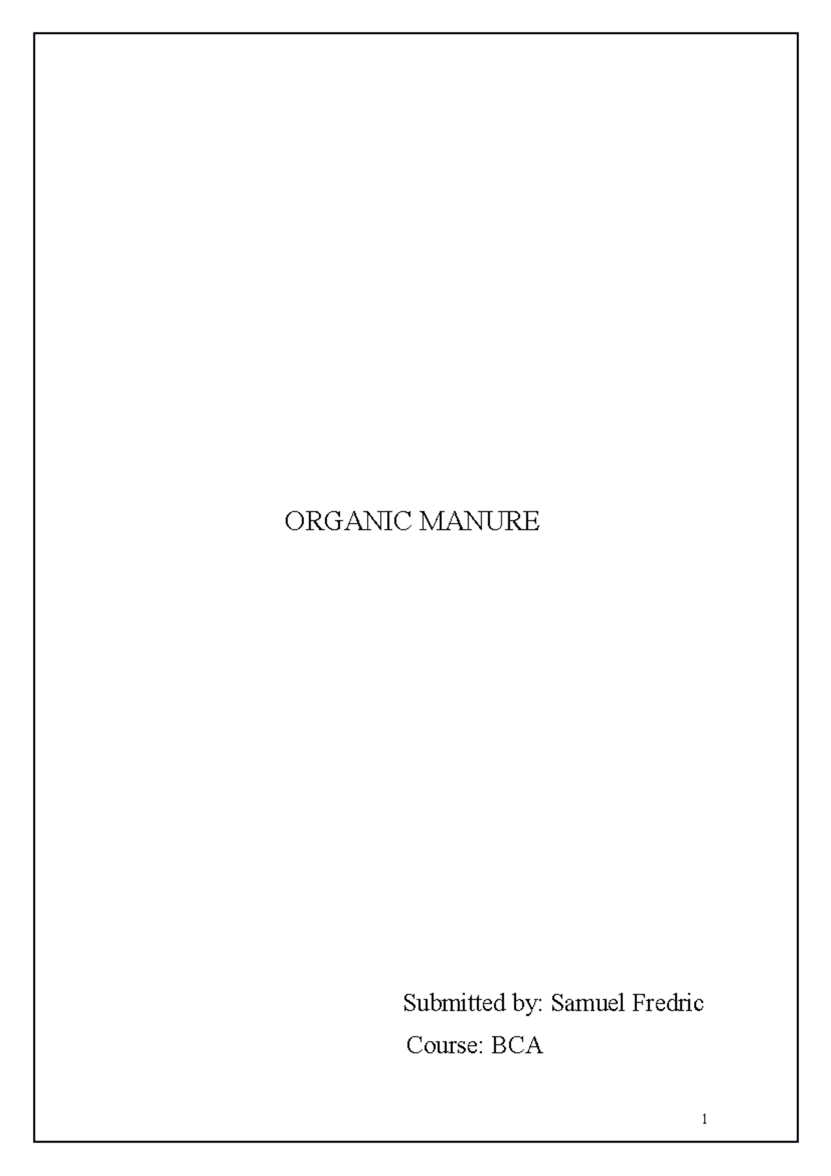 Samuel mooc project edited 2 - ORGANIC MANURE Submitted by: Samuel ...