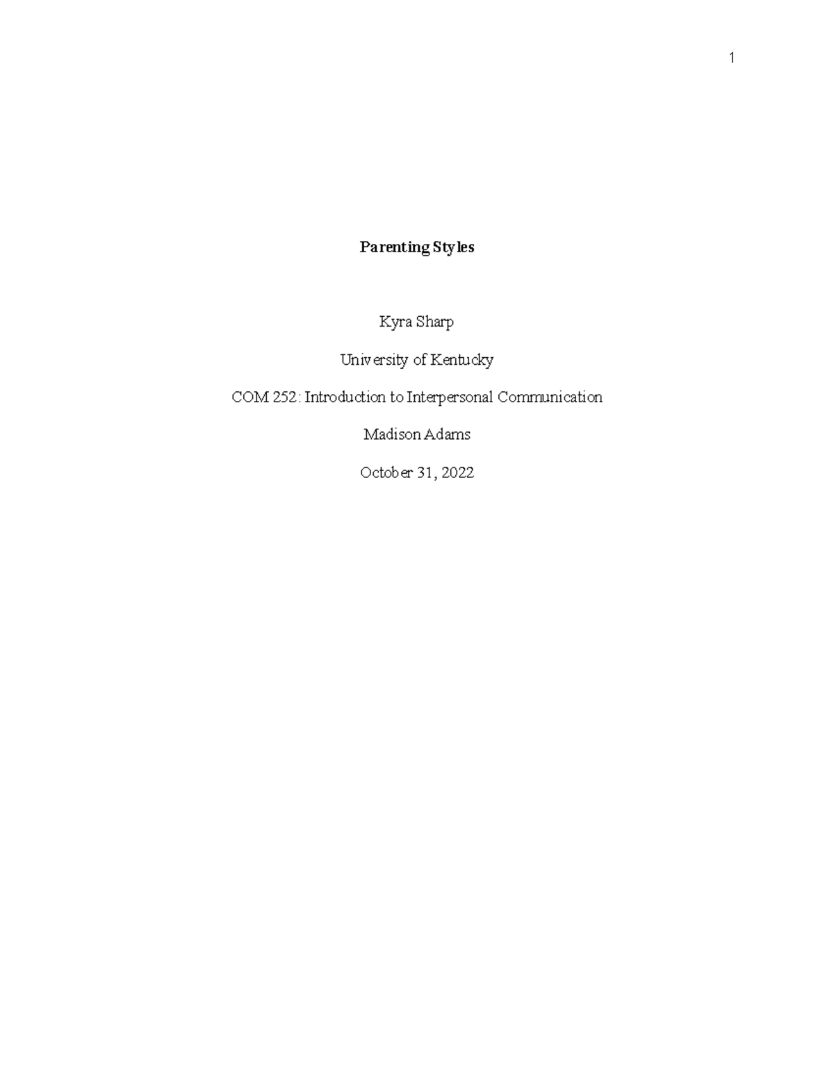 COM 252 Final Paper - Parenting Styles Kyra Sharp University of ...
