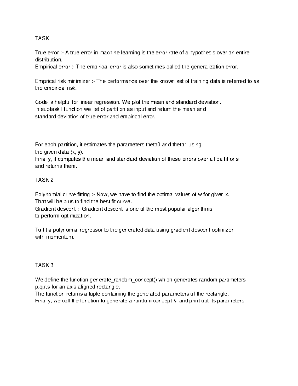 TASK 1 - TASK 1 True error :- A true error in machine learning is the ...