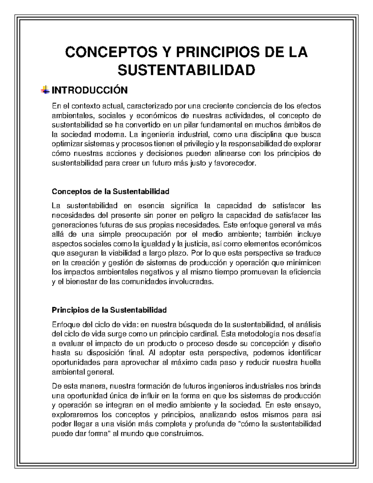Ensayo sustentabilidad - CONCEPTOS Y PRINCIPIOS DE LA SUSTENTABILIDAD INTRODUCCIÓN En el ...