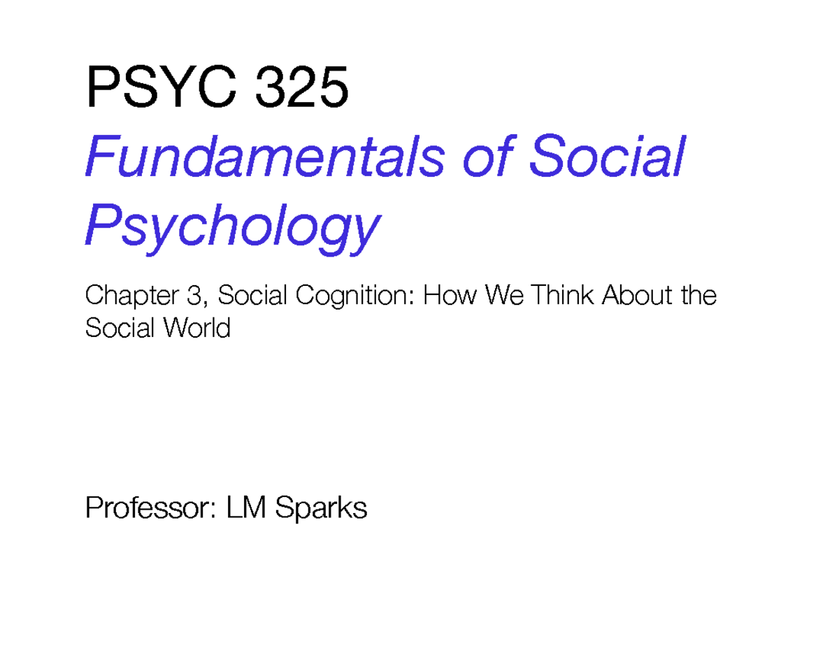 Chapter 3, Social Cognition S2019 - student version - PSYC 325 ...