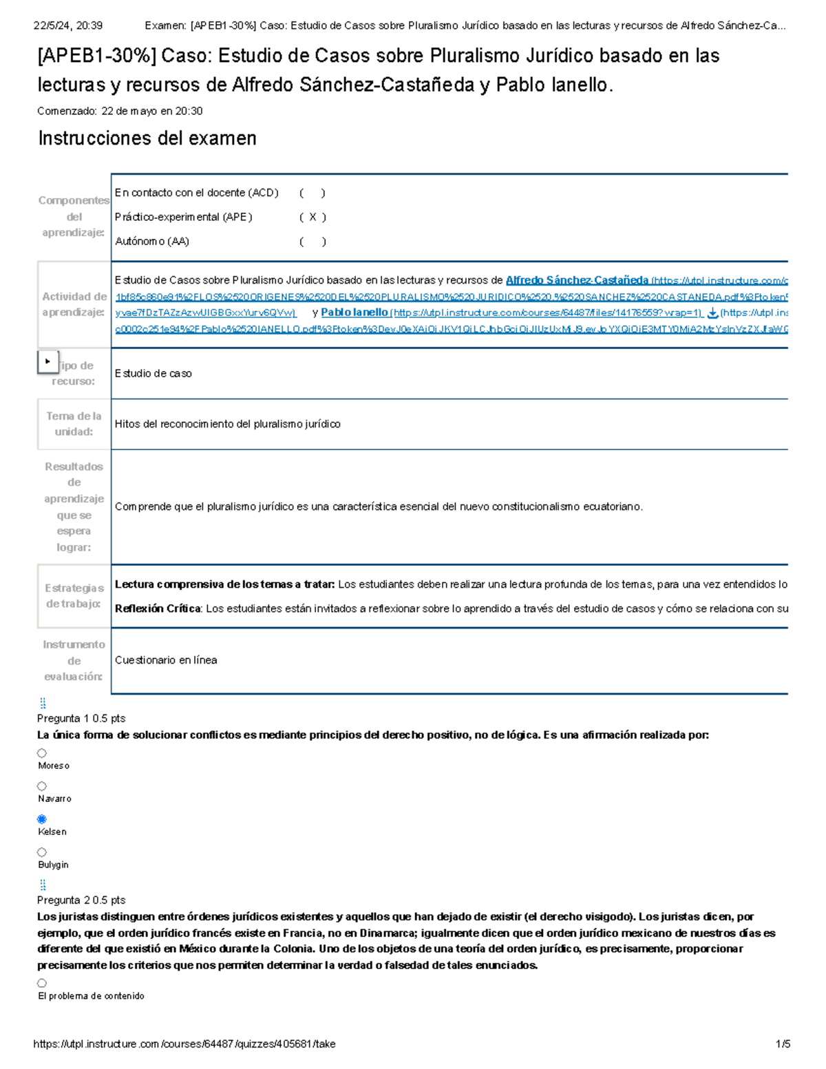 Examen [APEB 1-30%] Caso Estudio de Casos sobre Pluralismo Jurídico basado en las lecturas y ...