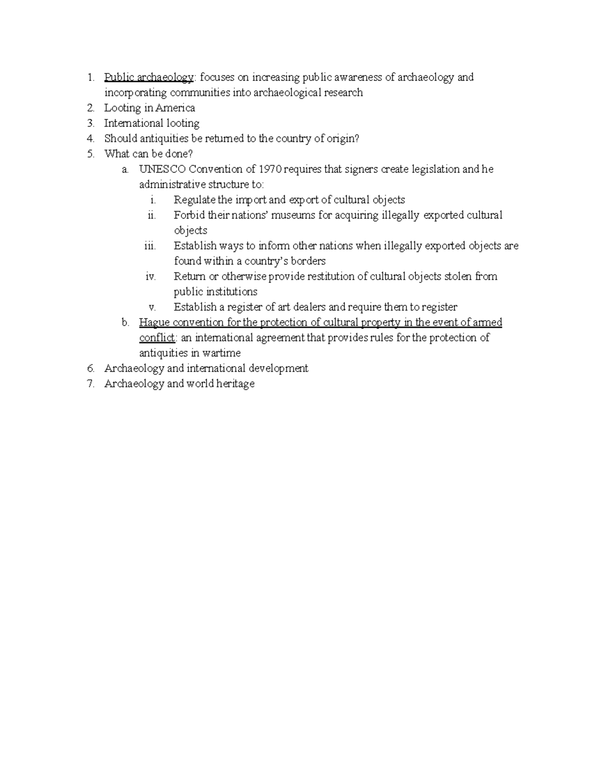 Archaeology's Future - class notes - Public archaeology: focuses on ...