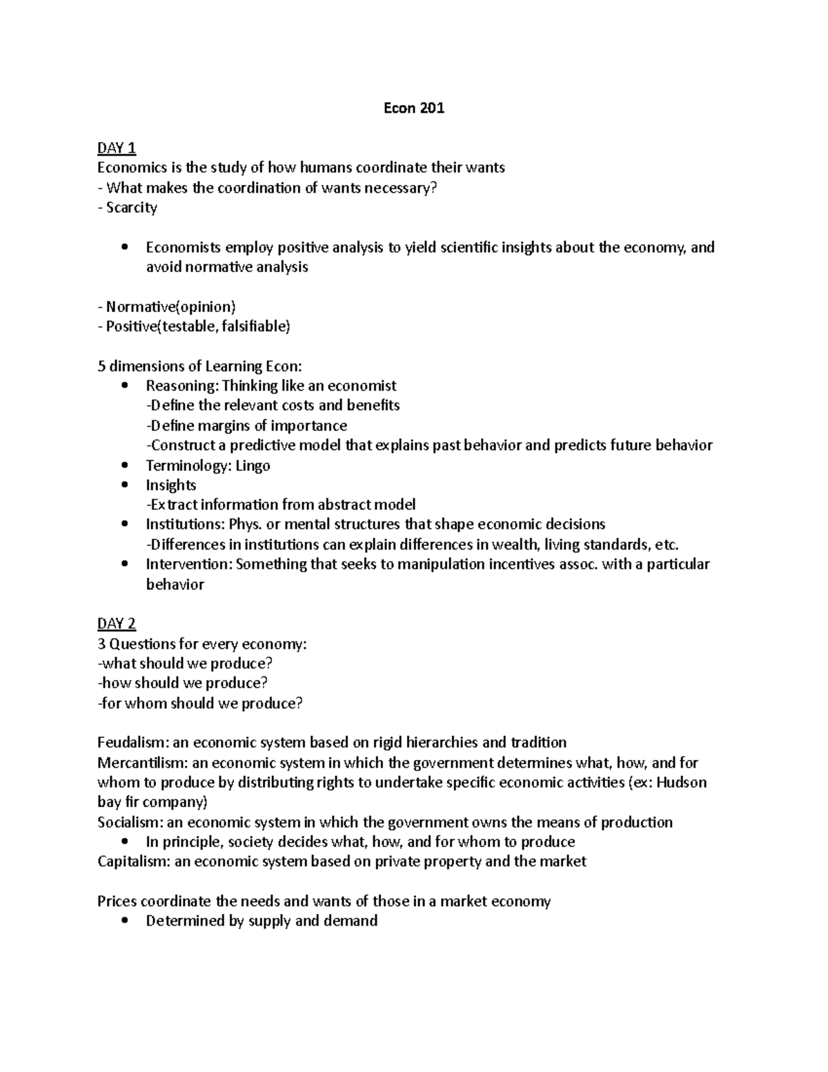 Econ 201 - Lecture notes 1-11 - Econ 201 DAY 1 Economics is the study ...