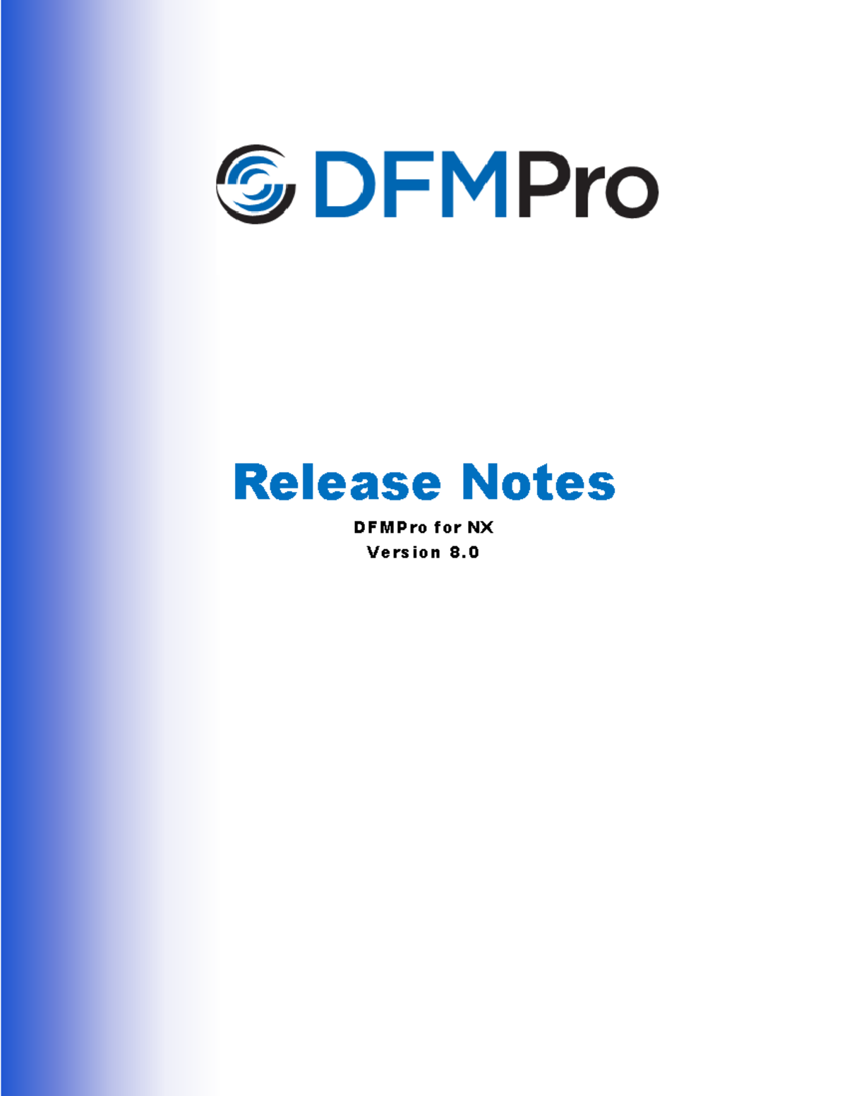 DFMPro Release Note - DFMPro for NX Version 8. Copyright Notice © HCL ...