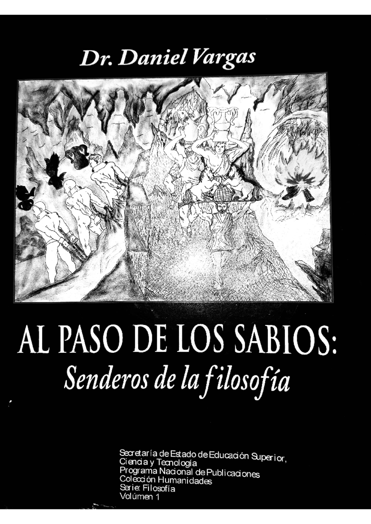 Capítulo 5 el paso de los sabios - Dr. Daniel Vargas AL PASO DE LOS SABIOS: Senderos de la f ...