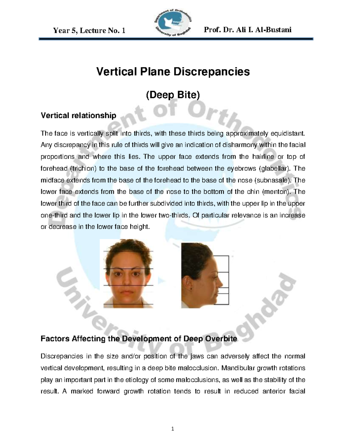 Orthodontic lect 16 - Vertical Plane Discrepancies (Deep Bite) Vertical relationship The face is ...