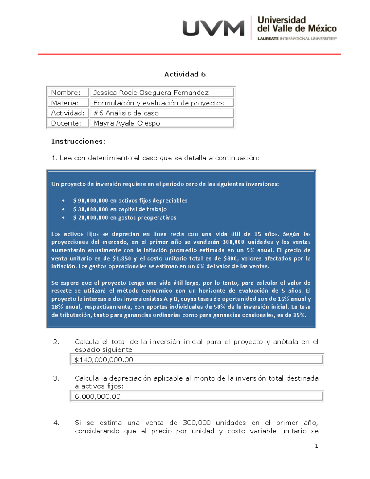 A#6 JROF - FORMULACION Y EVALUACION DE PROYECTOS - 1 Actividad 6 Nombre ...