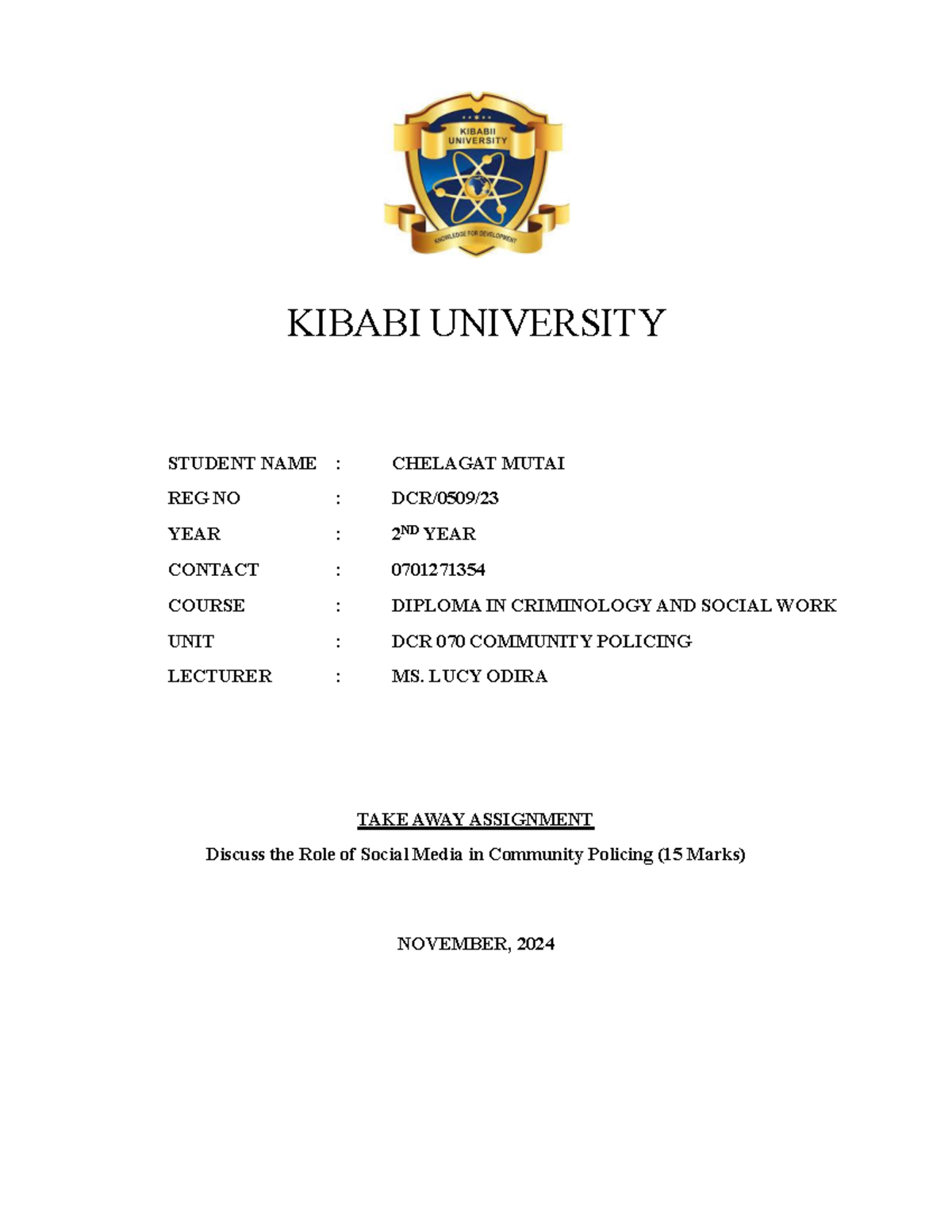 DCR 070 Community Policing - KIBABI UNIVERSITY STUDENT NAME : CHELAGAT ...