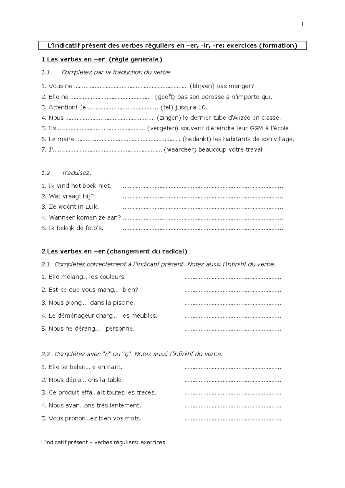 L'indicatif présent des verbes réguliers en -er, -ir, -re exercices - L ...