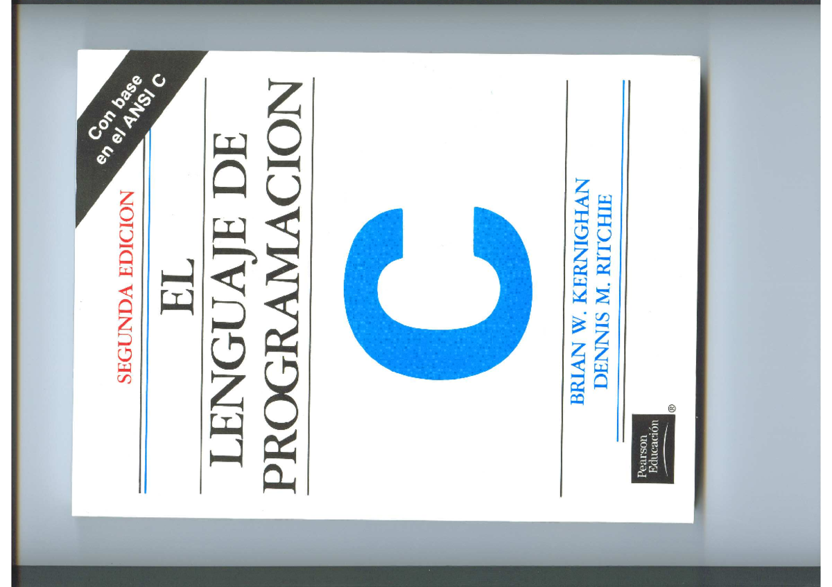 El Lenguaje de Programación C, 2da Edición - Sintaxis y Semántica de ...