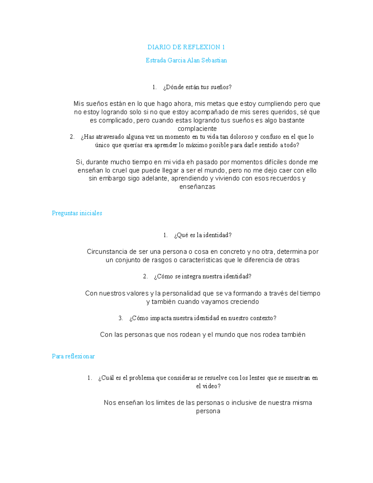 Diario de reflexion 1 - DIARIO DE REFLEXION 1 Estrada Garcia Alan Sebastian 1. ¿Dónde están tus ...