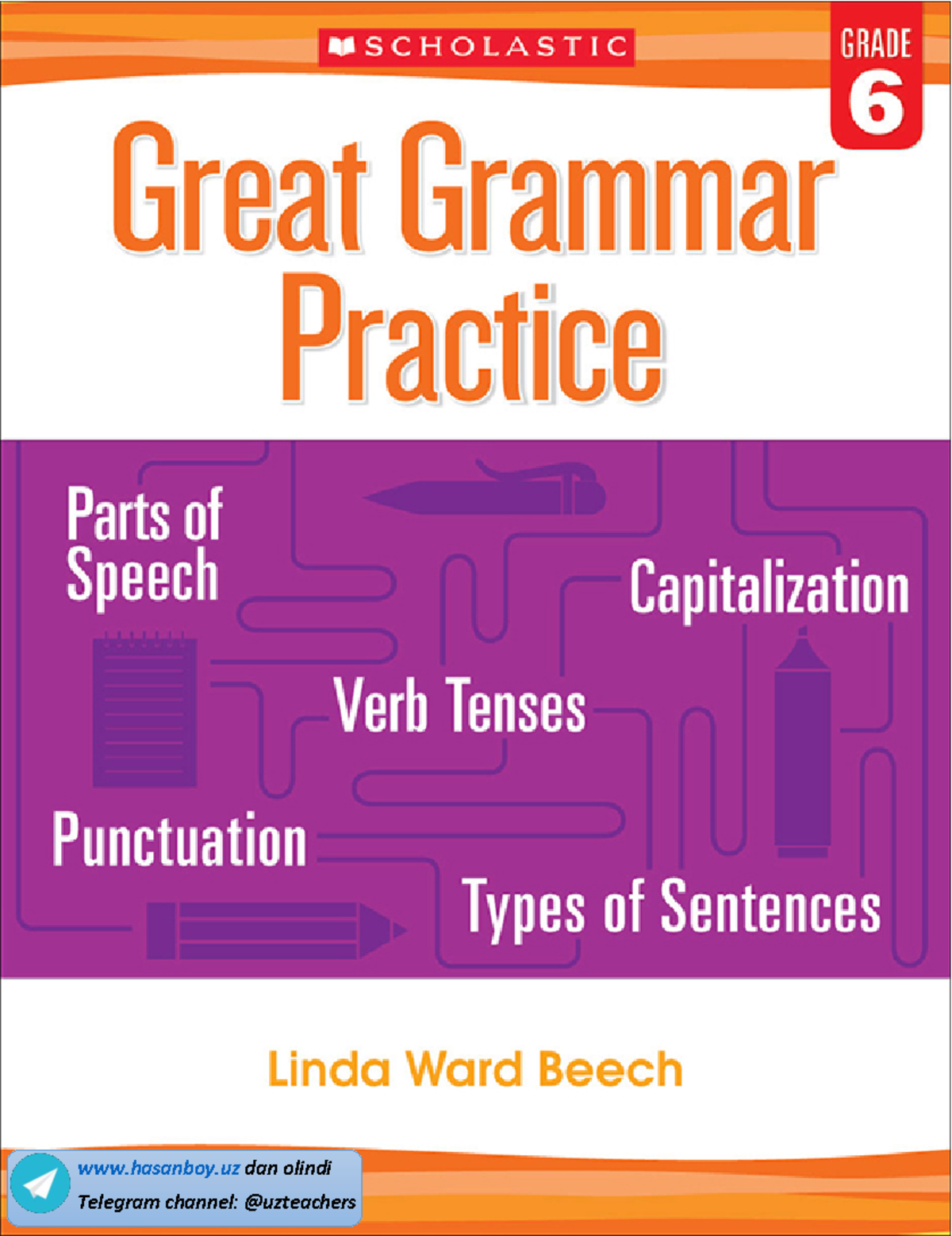 Great Grammar Practice 6 - Scholastic Inc. grants teachers permission ...