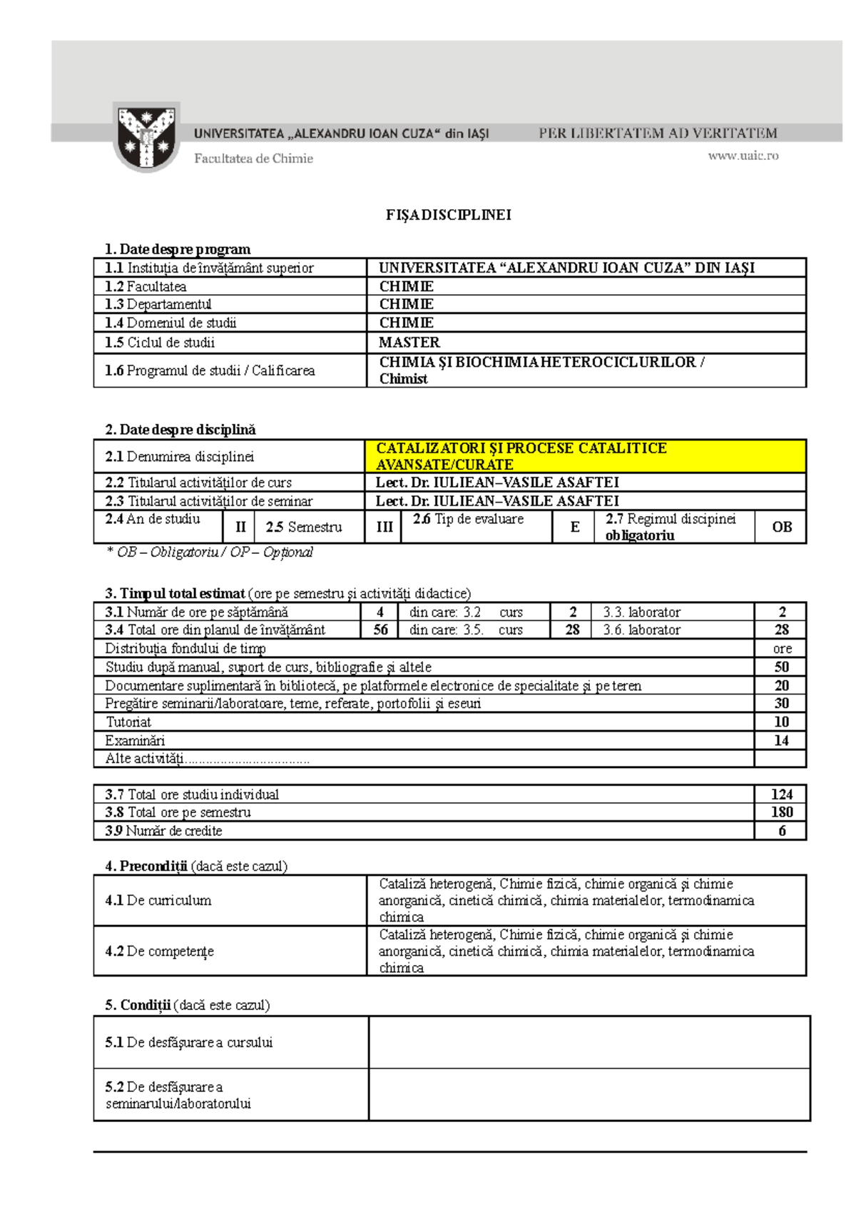 Fisa - curs - FIŞA DISCIPLINEI 1. Date despre program 1 Instituţia de ...