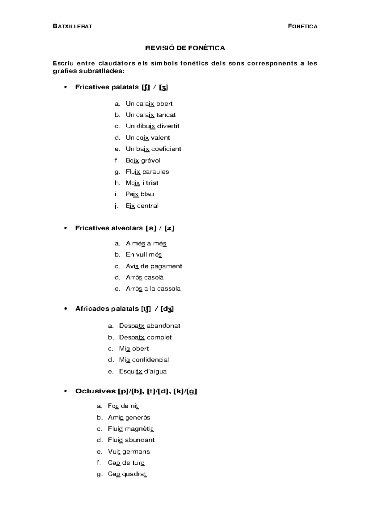 5. Exercici 2 fonetica - BATXILLERAT FONÈTICA REVISIÓ DE FONÈTICA Escr ...