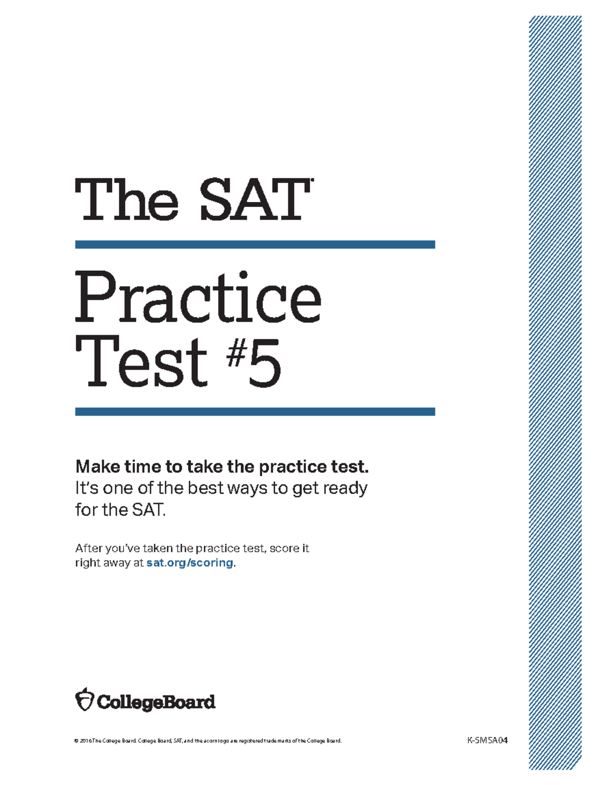 Sat practice test 5 - © 2016 The College Board. College Board, SAT, and ...