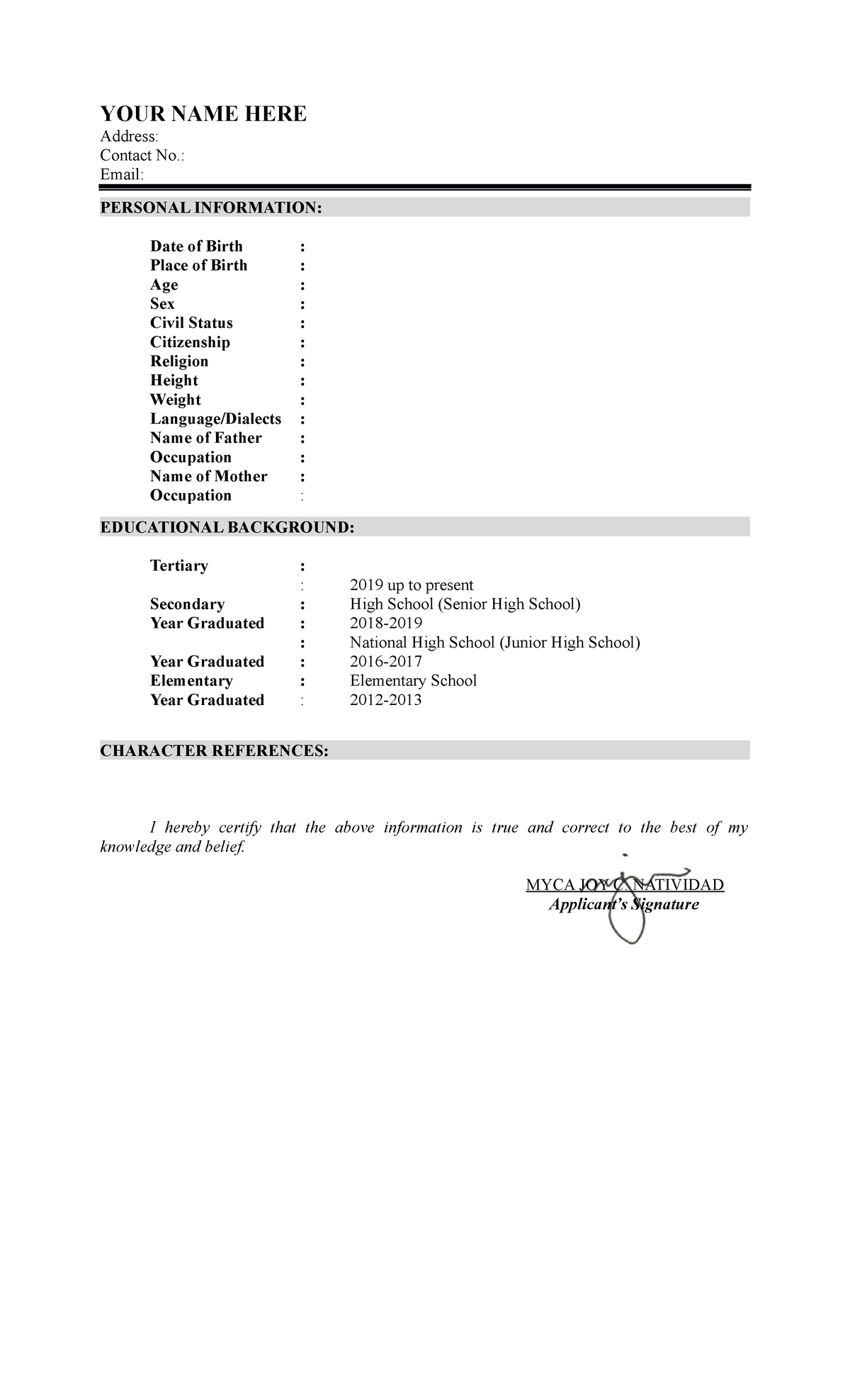 RESUME FORMAT SAMPLE ONLY - YOUR NAME HERE Address: Contact No.: Email ...