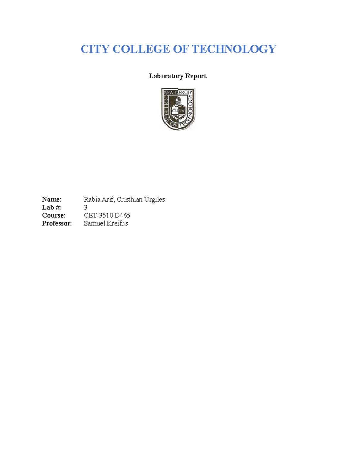 Lab3 - Lab Report - CITY COLLEGE OF TECHNOLOGY Laboratory Report Name ...
