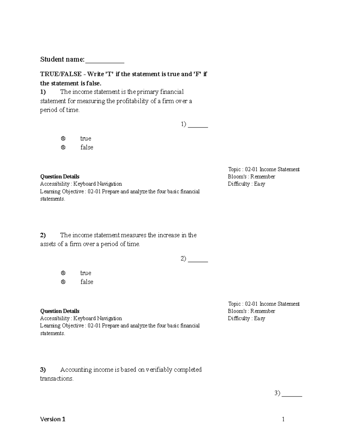 Block 12e Ch02 version 1 - Student name:__________ TRUE/FALSE - Write 'T' if the statement is ...