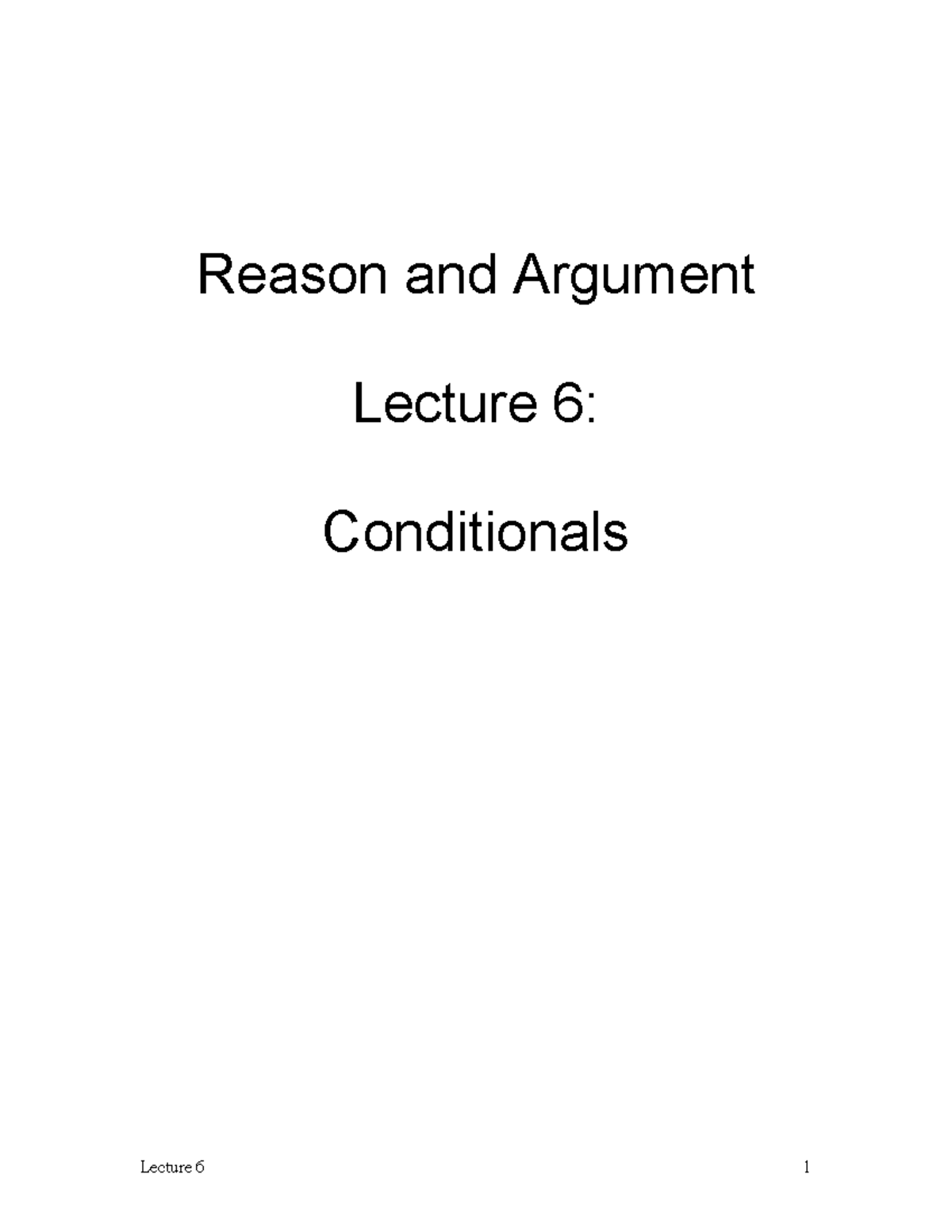 PHI00005 C 2008-2009 Lecture 6 - Conditionals - Reason and Argument ...