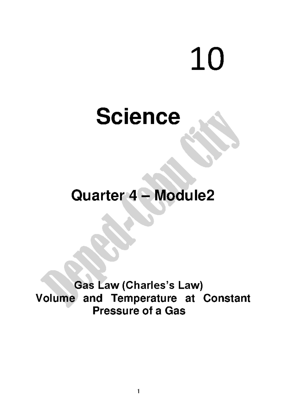 2 Q4 Science - 10 Science Quarter 4 – Module Gas Law (Charles’s Law) Volume and Temperature at ...