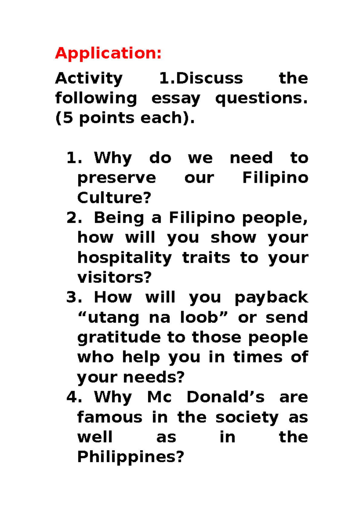 Application 2 - Application: Activity 1 the following essay questions ...