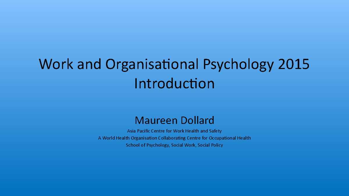 Lecture slides, lecture 1, Work and Organisational Psychology - Work ...