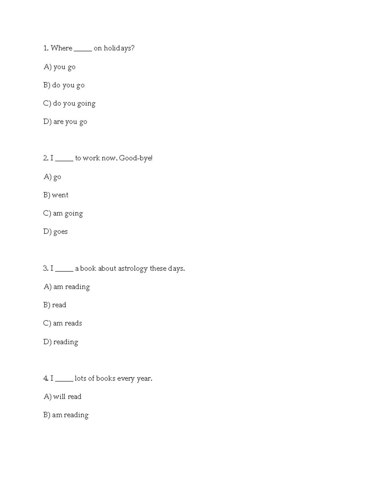 GT 53 - Grammar Test: GBA EPT Reviewer 53 - Where _____ on holidays? A ...