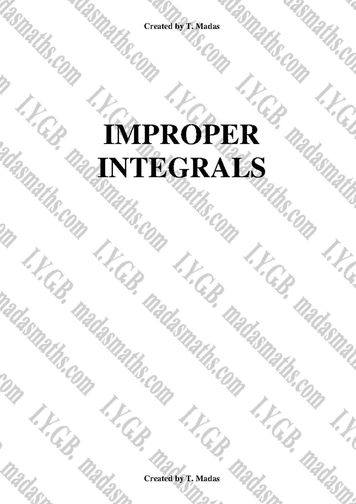 Improper integrals - IMPROPER INTEGRALS Question 1 (***) Indicating clearly the limiting ...