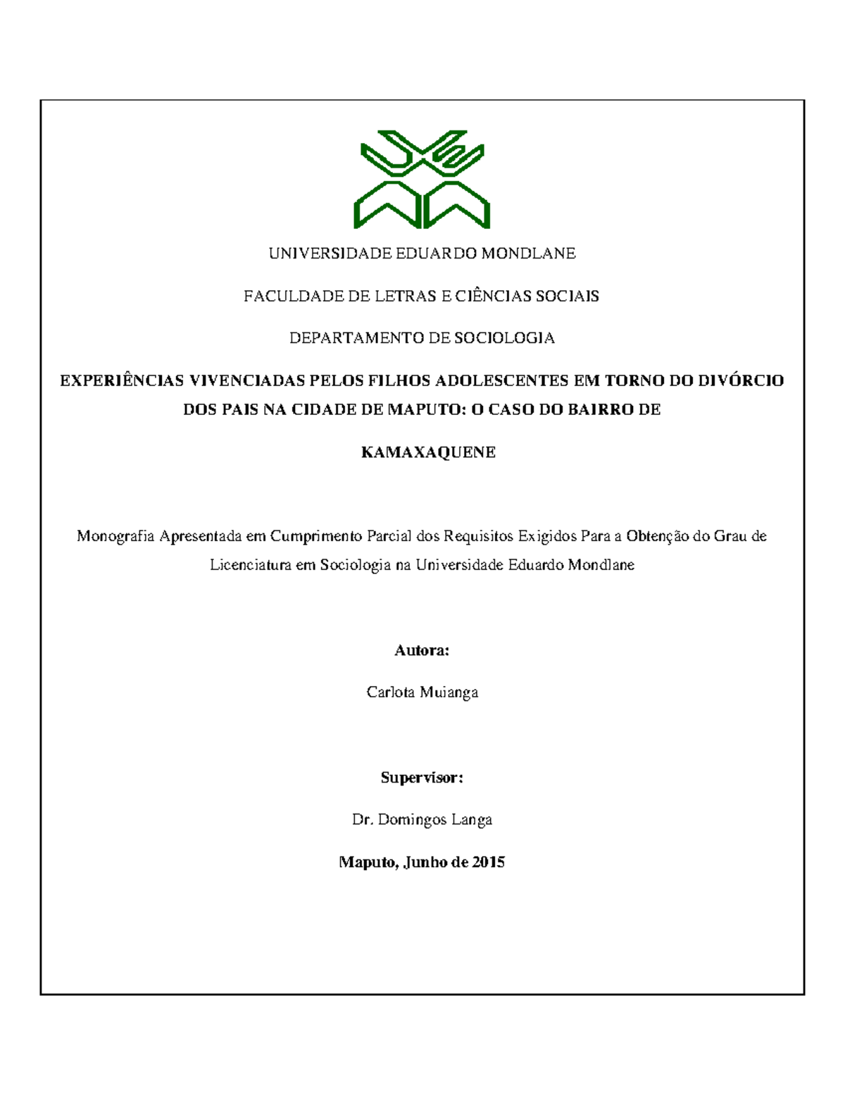 2015 - Muianga,Carlota pdf - UNIVERSIDADE EDUARDO MONDLANE FACULDADE DE ...