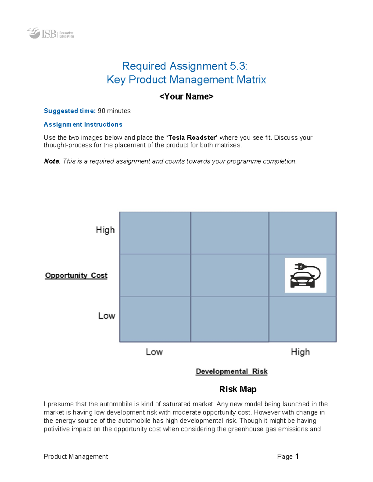 ISB PM Week 5 Required Assignment 5 - Required Assignment 5: Key Product Management Matrix