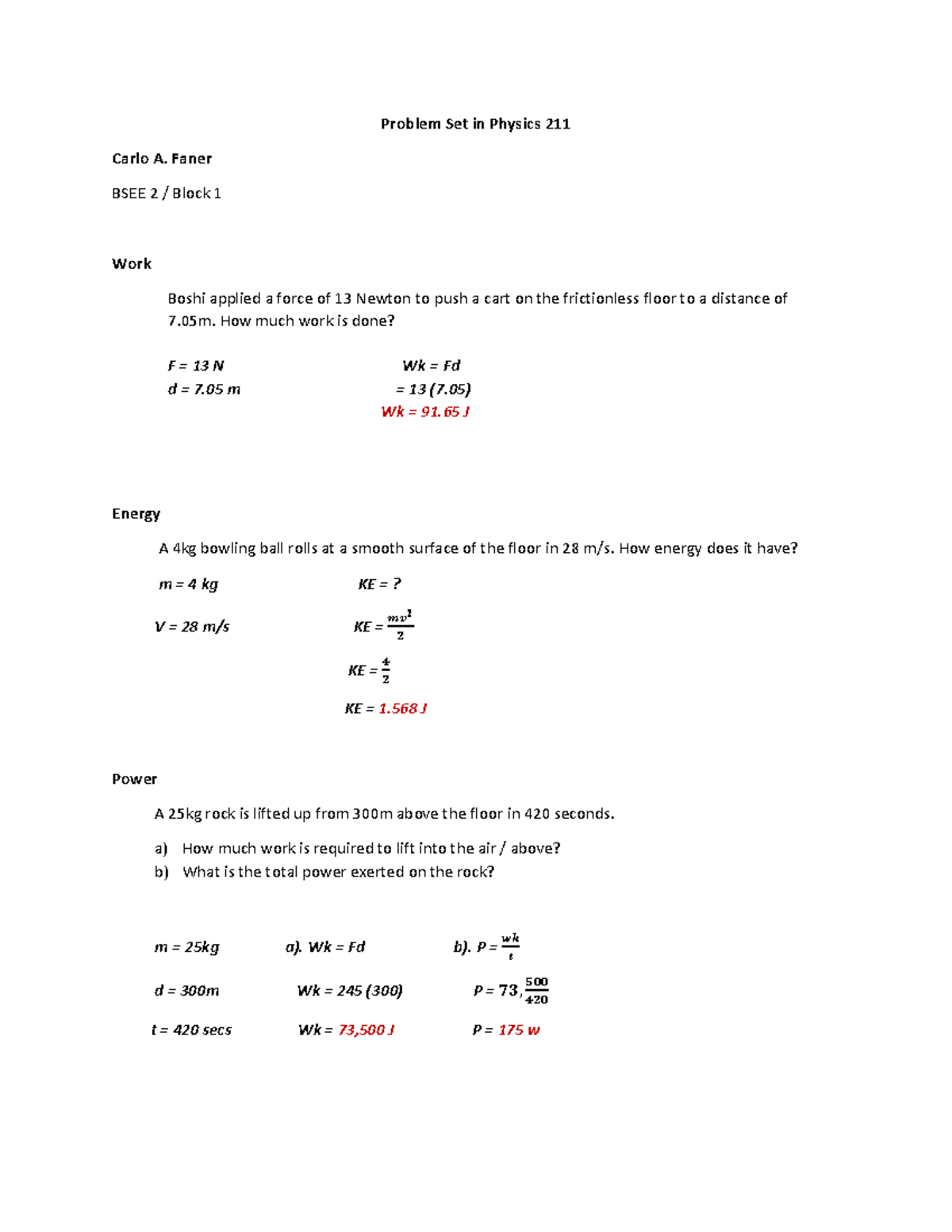 Physics for engineers - Problem Set in Physics 211 Carlo A. Faner BSEE 2 / Block 1 Work Boshi ...