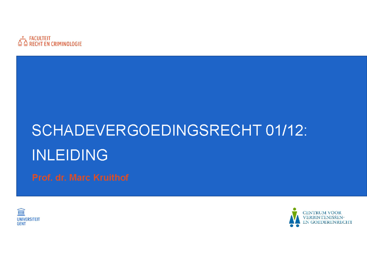 Sch R 2023-2024 Slides 01 - SCHADEVERGOEDINGSRECHT 01/12: INLEIDING ...