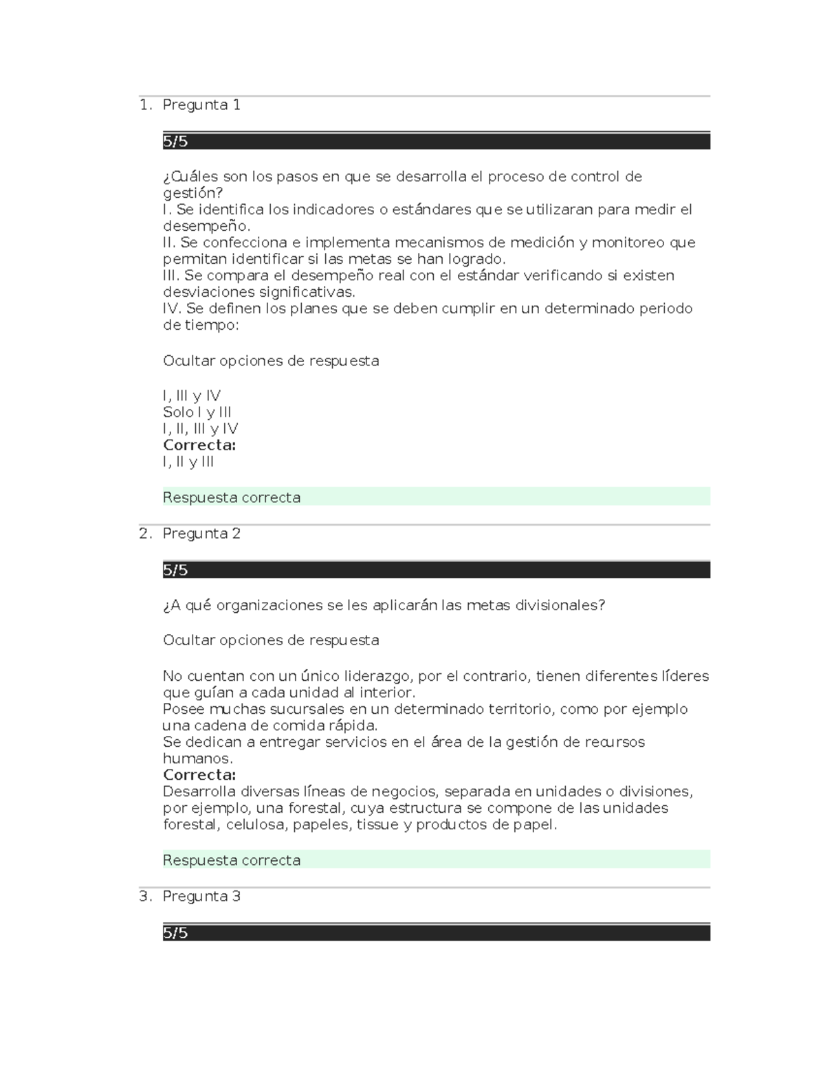 Control de la gestion prueba 1 - Pregunta 1 5/ ¿Cuáles son los pasos en que se desarrolla el ...