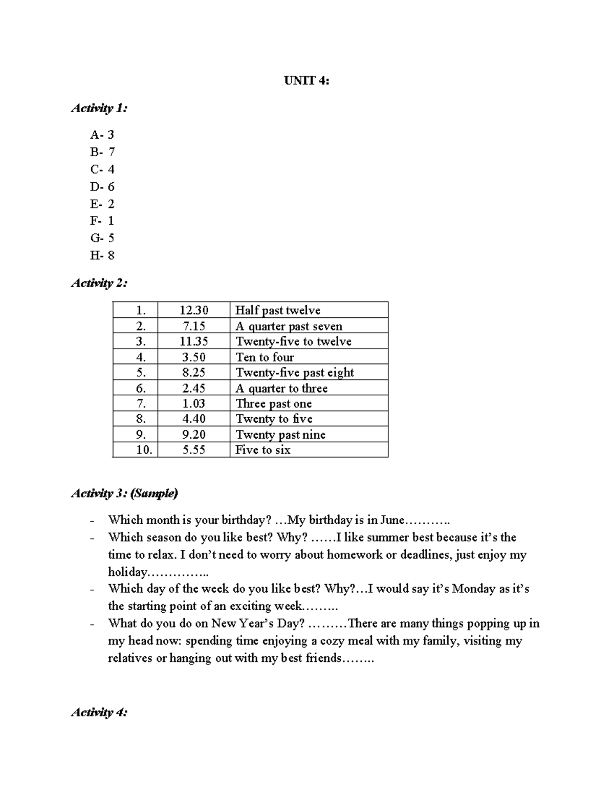 KEY UNIT 4 DAY AND TIME - ngày và giờ - UNIT 4: Activity 1: A- 3 B- 7 C ...