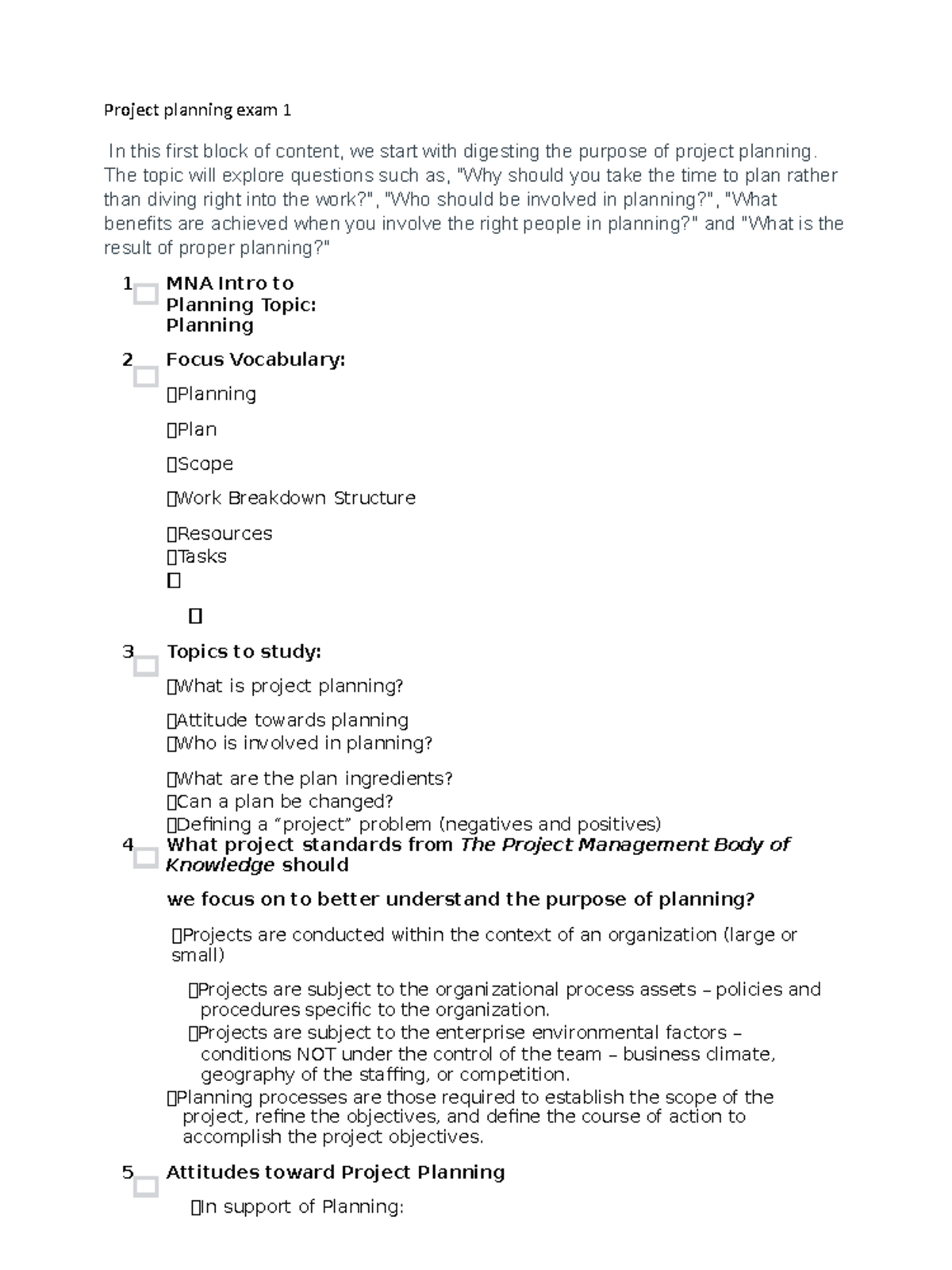Project planning exam 1 - The topic will explore questions such as ...